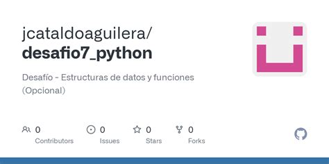Github Jcataldoaguileradesafio7python Desafío Estructuras De Datos Y Funciones Opcional
