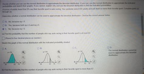Solved Decide Whether You Can Use The Normal Distribution To