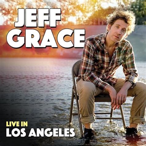 Spiele Live In Los Angeles Von Jeff Grace Auf Amazon Music Ab