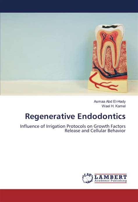 Regenerative Endodontics Influence Of Irrigation Protocols On Growth