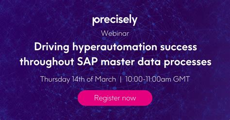 Precisely On Linkedin Driving Hyperautomation Success Throughout Sap Master Data Processes