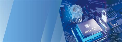 Esp32 S3 Wi Fi And Ble 5 Soc 乐鑫科技