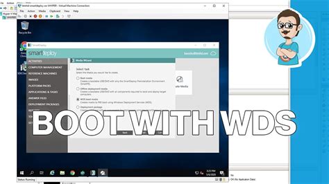 Create A Smartdeploy Wds Media In Windows Server 2019 Youtube