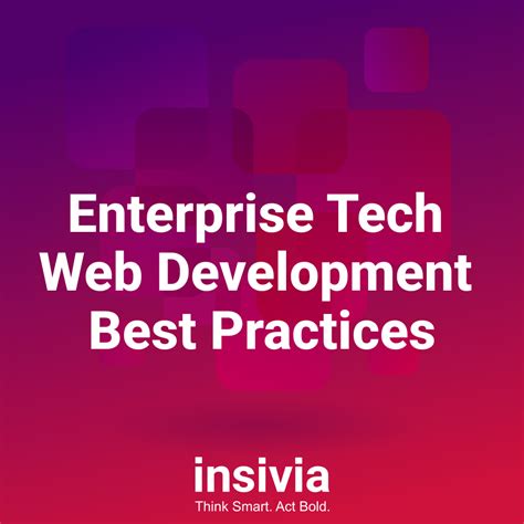 Enterprise Tech Web Development Best Practices Insivia