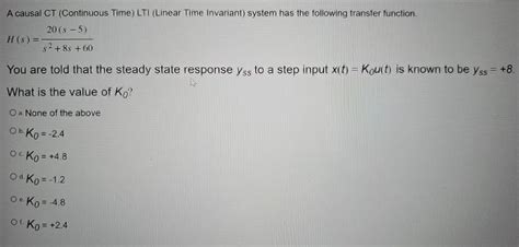 Solved A Causal Ct Continuous Time ﻿lti Linear Time