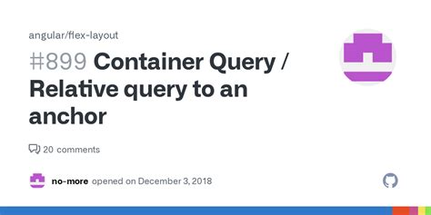 container query relative query to an anchor · issue 899 · angular flex layout · github