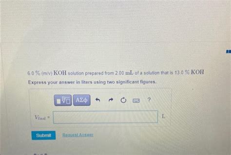 Solved 6 0 M V KOH Solution Prepared From 2 00 ML Of A Chegg Com