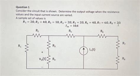Solved Question 1 Consider The Circuit That Is Shown