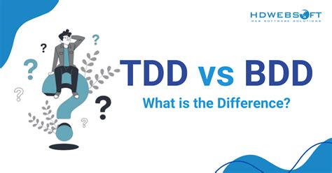 tdd vs bdd what is the difference hdwebsoft