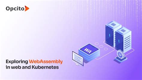 What Is Webassembly An Introduction To Wasm Opcito Technologies Donald Lutz