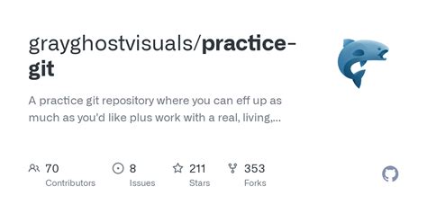 GitHub Grayghostvisuals Practice Git A Practice Git Repository Where You Can Eff Up As Much