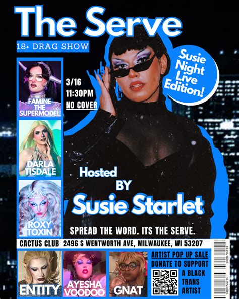 The Serve Susie Night Live Edition Famine The Supermodel • Darla Tisdale • Roxy Toxin • Entity