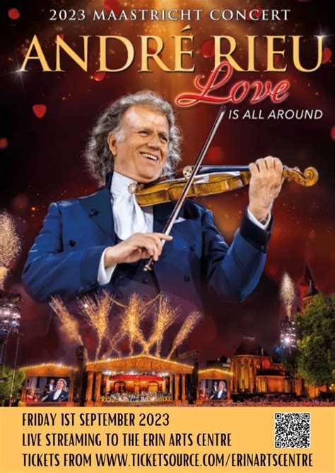 André Rieu Love Is All Around” Erin Arts Centre