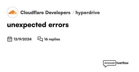 Unexpected Errors Cloudflare Developers