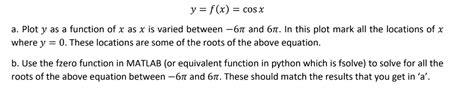 Solved Y F X Cosx A Plot Y As A Function Of X As X Is