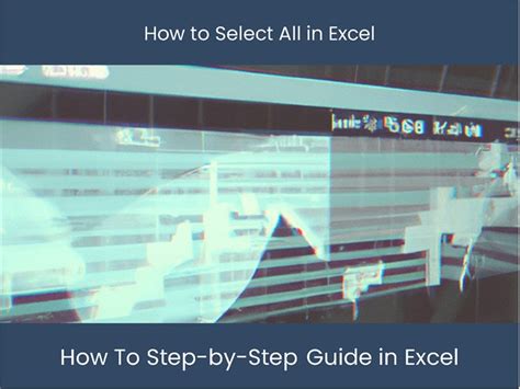 Select All Excel A Step By Step Guide Excel