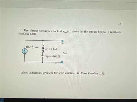 solved 3 use phasor techniques to find vout t shown in