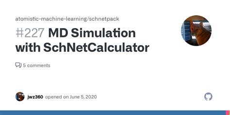 Md Simulation With Schnetcalculator · Issue 227 · Atomistic Machine Learningschnetpack · Github