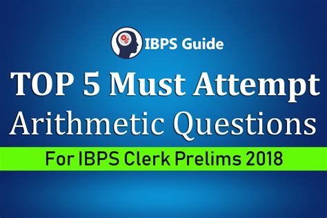 Must Attempt Top 5 Arithmetic Problems For IBPS Clerk Prelims 2018