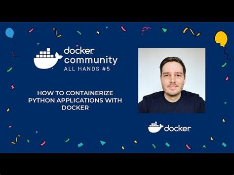 Free Video How To Containerize Python Applications With Docker From Docker Class Central