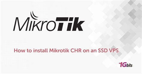 how to install mikrotik chr on an ssd vps