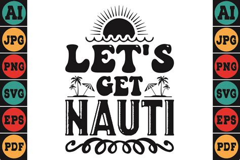 Let S Get Nauti Graphic By Anwarhossinbd Creative Fabrica