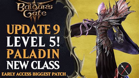 Baldurs Gate 3 Update 9 Patch Notes Level 5 Paladin Class New Spells And More