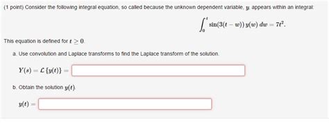 Solved Consider The Following Integral Equation So Called