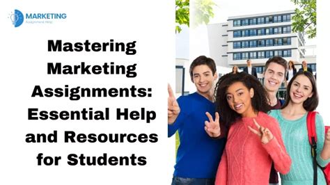 Ppt Mastering Marketing Assignments Essential Help And Resources For