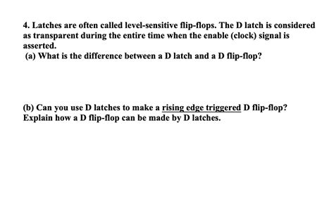 solved 4 latches are often called level sensitive