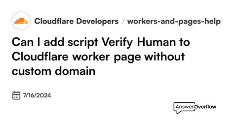 Can I Add Script Verify Human To Cloudflare Worker Page Without Custom