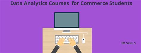 Top 5 Data Analytics Courses For Commerce Students