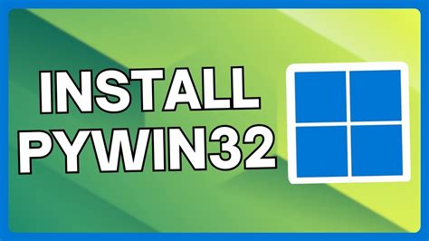 how to install pywin32 in python on windows 10 or 11 install pywin32
