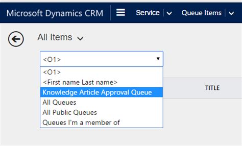 Using Queues With Knowledge Management In Microsoft Dynamics CRM 2016 Release Microsoft