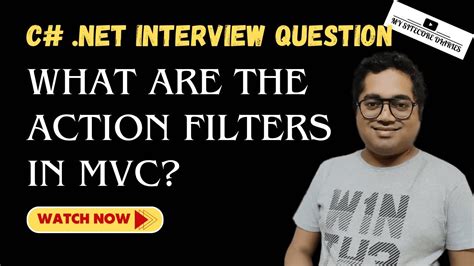 10 C Net Interview Question Mvc Net Interview What Are The Action Filters In Mvc Youtube