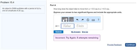 Solved An Object In SHM Oscillates With A Period Of S Chegg