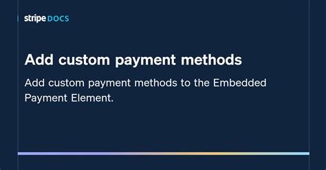 add custom payment methods stripe documentation