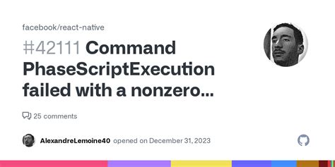 Command Phasescriptexecution Failed With A Nonzero Exit Code · Issue