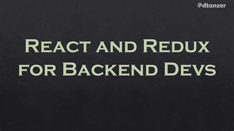 React Redux For Backend Developers Speaker Deck