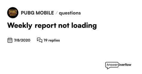 Weekly Report Not Loading Pubg Mobile