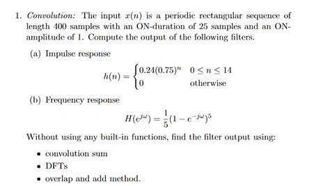 1 Convolution The Input X N Is A Periodic Chegg Com