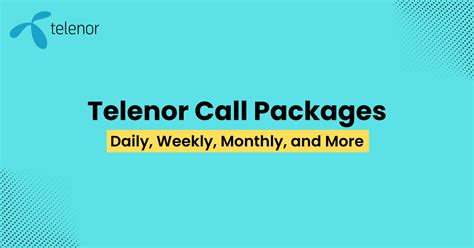Telenor Call Packages 2025 Daily Weekly Monthly Plans