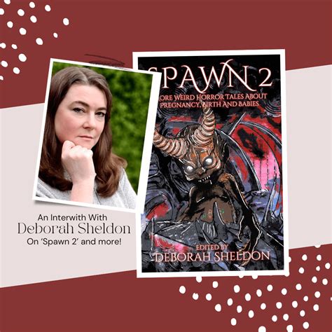 An Interview With Award Winning Anthology Editor Deborah Sheldon On