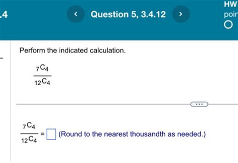 solved question 5 3 4 12perform the indicated