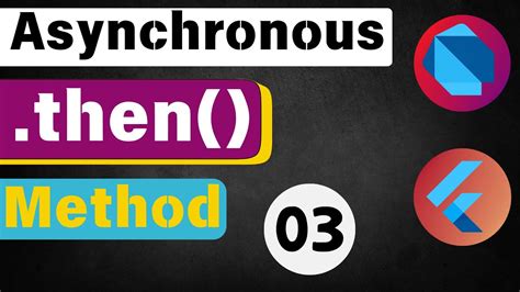Dart Then Method Asynchronous Programming Async Await Dart Tutorial For Flutter In