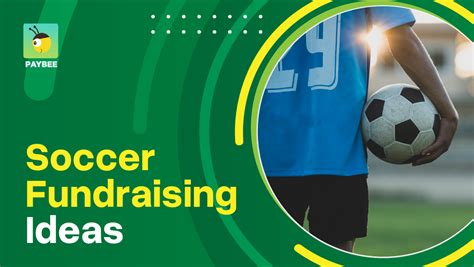 Fundraising Through Soccer Some Of The Best Soccer Fundraising Ideas