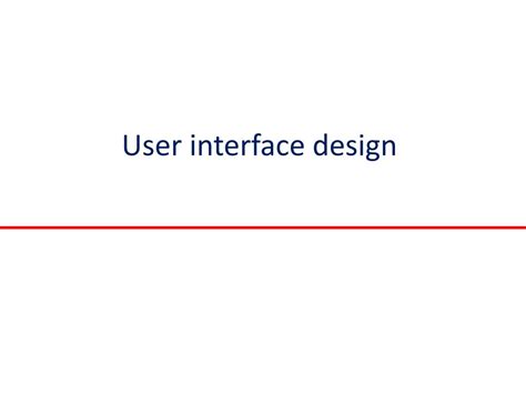 Ppt User Interface Design Powerpoint Presentation Free Download Id