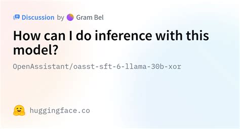 OpenAssistant Oasst Sft 6 Llama 30b Xor How Can I Do Inference With