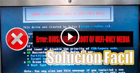 Error Bioslegancy Boot Of Uefi Only Media Solución Definitiva