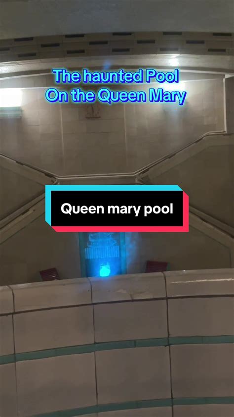 Exploring The Haunted Pool On The Queen Mary Tiktok